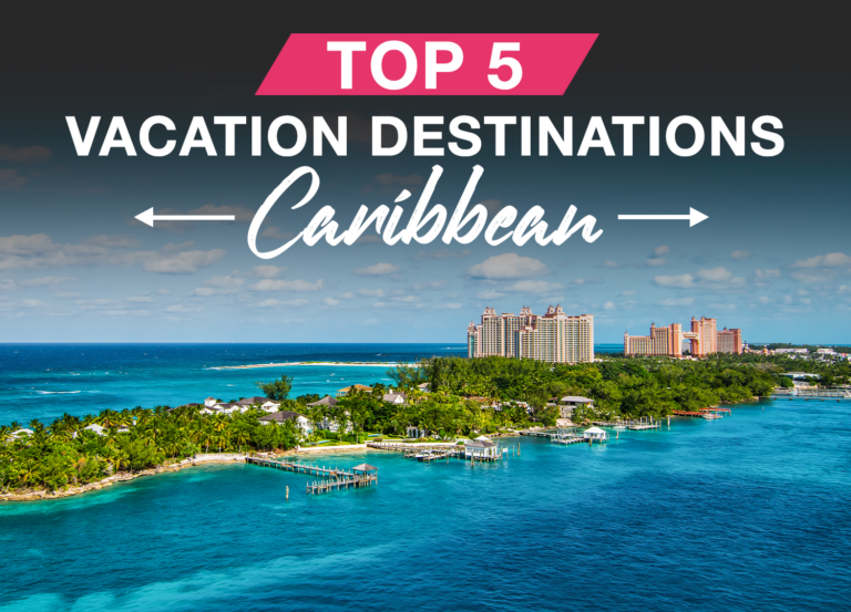 5 Best Caribbean Vacation Destinations - Carefree Destinations
