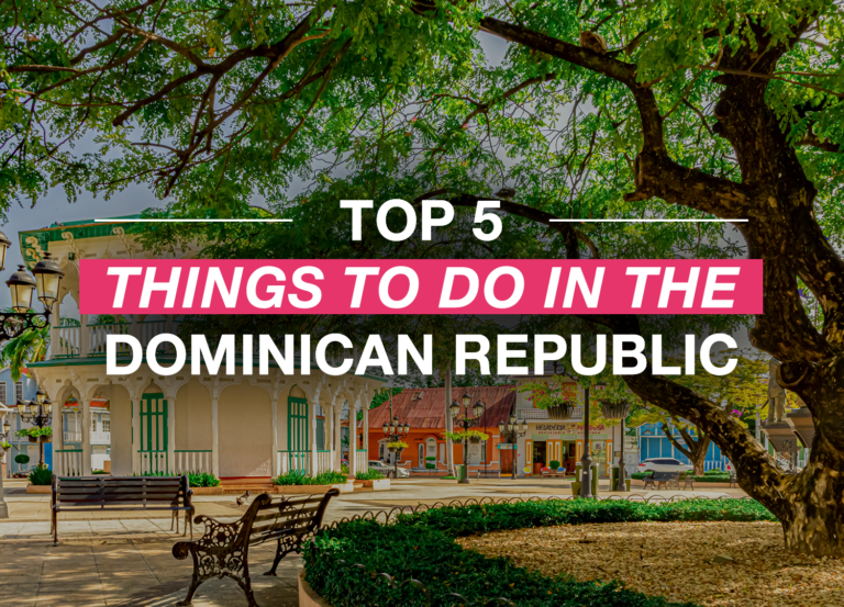 5 Top Things to Do in the Dominican Republic - Carefree Destinations